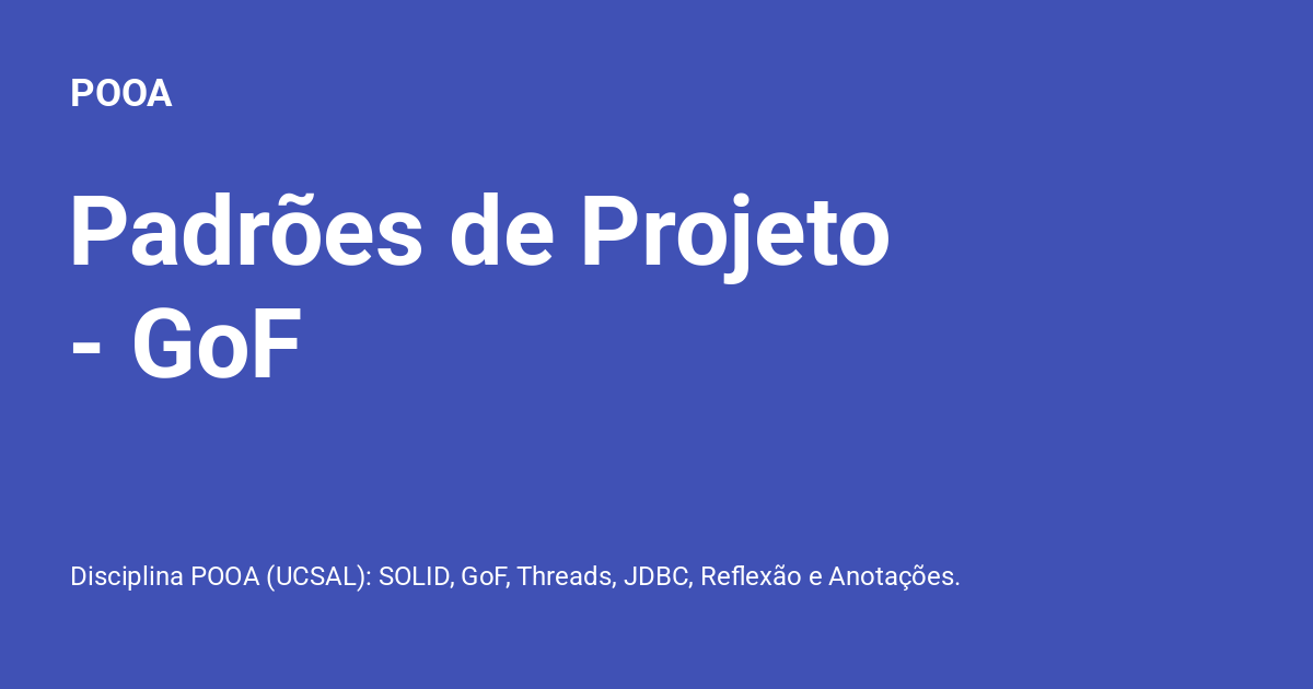 Padrões de Projeto - GoF - POOA