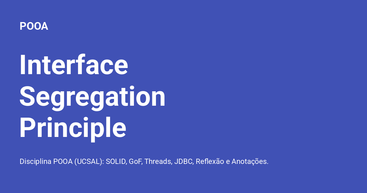Interface Segregation Principle - POOA